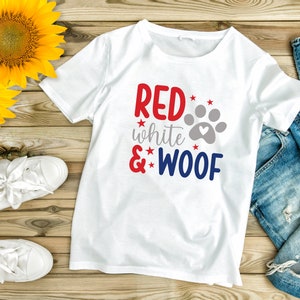 Red White and Woof Svg, 4th of July Svg, Paw Print Svg, Red White Svg ...