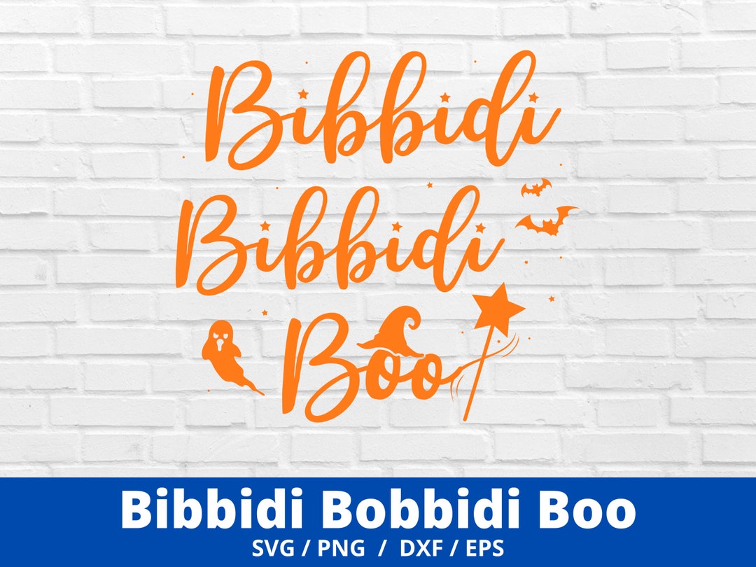 Bibbidi Bobbidi Boo Svg, Happy Halloween Svg Png, Trick or Treat Svg ...