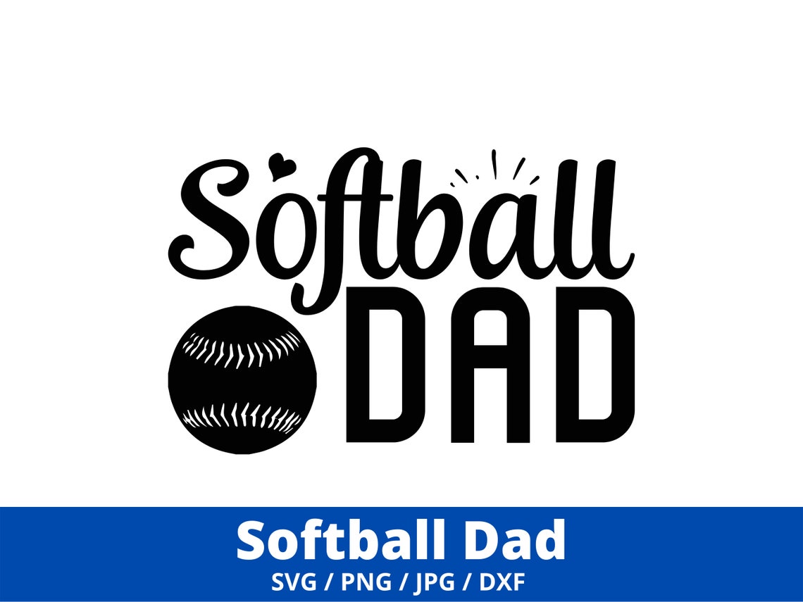 Softball Dad SVG Files Softball Dad Cut Files Softball Dad | Etsy