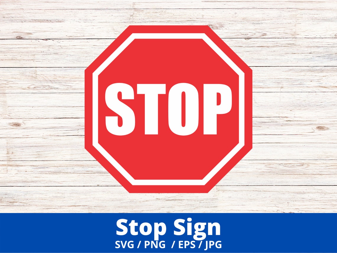 Stop Sign SVG Road Sign SVG Stop Sign Vector Files Stop - Etsy