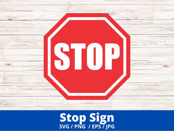 Stop Sign SVG Road Sign SVG Stop Sign Vector Files Stop - Etsy Australia