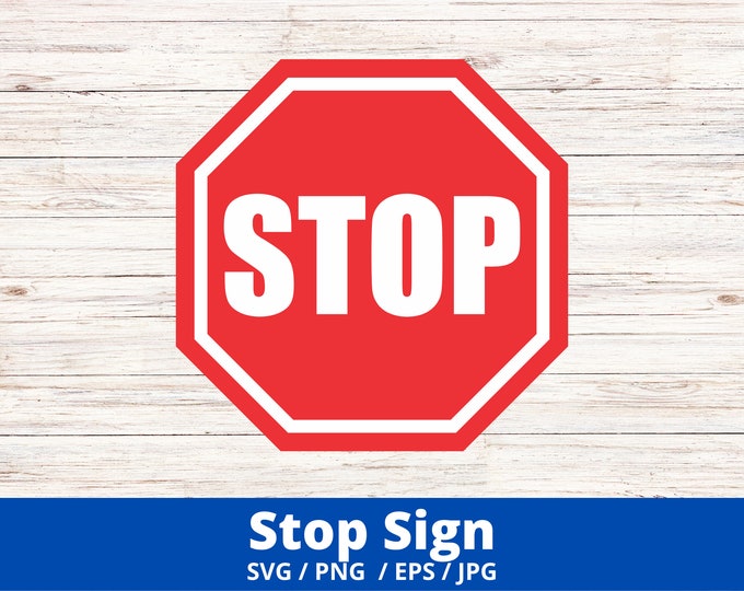 Stop Sign SVG, Stop Sign Cut File, Stop Sign Vector, Stop Sign Clipart ...