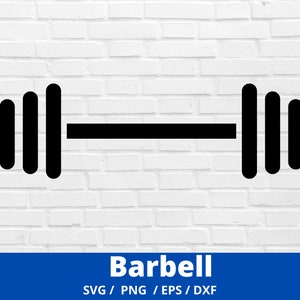 Barbell SVG, Png, Dxf, and Eps Files, Weights, Power Lifting, Weight ...