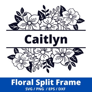 Floral Split Svg,frame,floral Border Svg,wildflower,split Monogram ...
