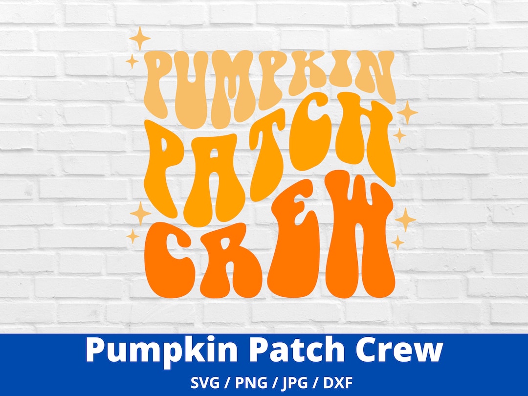 Pumpkin Patch Crew Svg, Fall Svg, Pumpkin Svg, Halloween Svg - Etsy