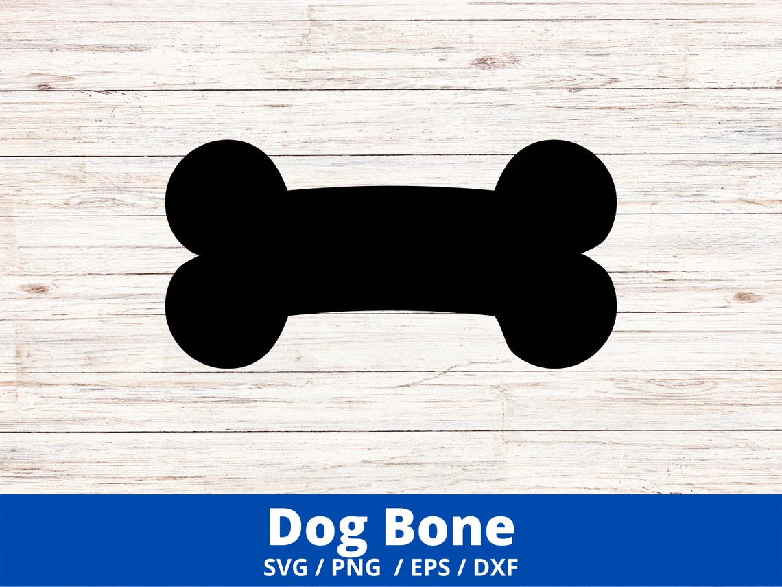 Dog Bone SVG Bone Svg Dog Bone Silhouette Cut Files Dog - Etsy