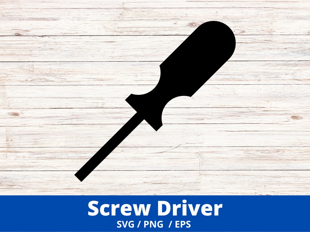 Screwdriver SVG, Screwdriver Silhouette SVG Cut File, Carpenters Tools ...