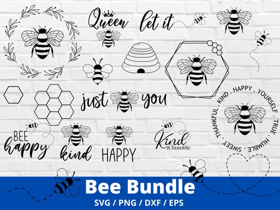 Bee Svg Bundle Honey Bee Svg Queen Bee Svg Bee Kind Svg - Etsy