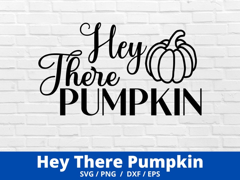 Hey There Pumpkin SVG File Fall Svg Hand Lettered SVG - Etsy