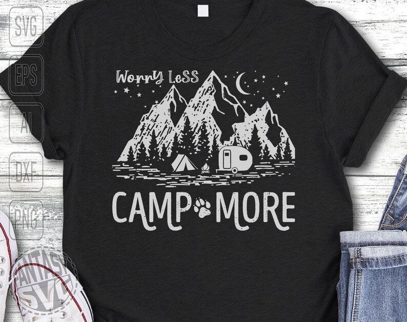 Worry Less Camp More Mountain Travel Camping Explore Adventure - Etsy