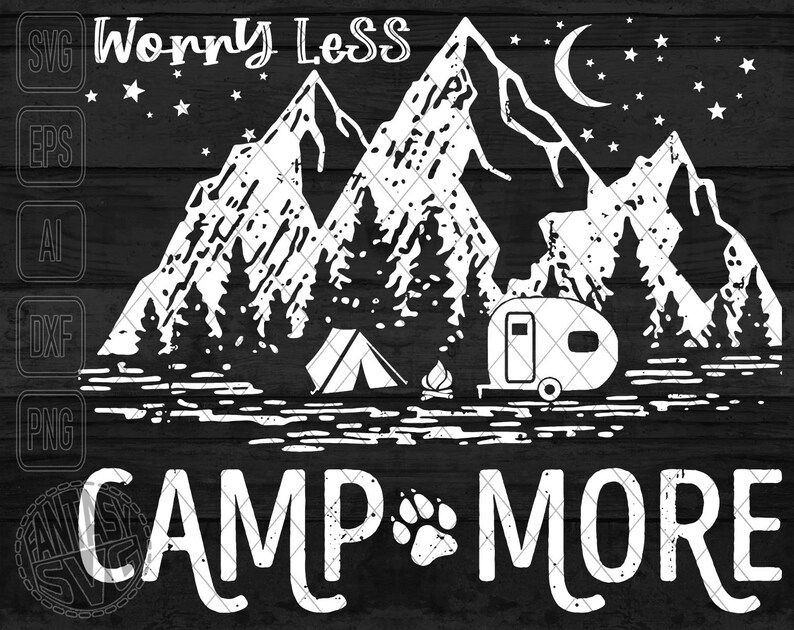 Worry Less Camp More Mountain Travel Camping Explore Adventure - Etsy