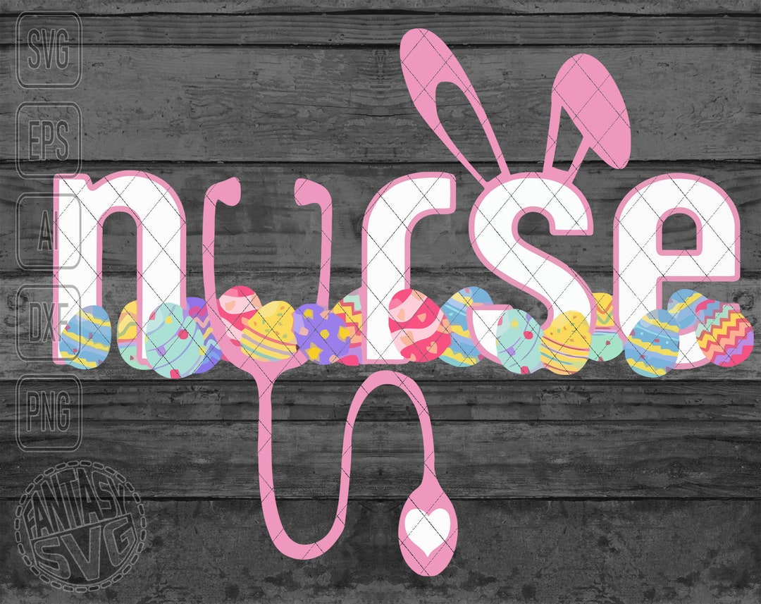 Happy Easter Nurse Bunny Rabbit Holiday SVG DXF PNG Cut Files Vector ...