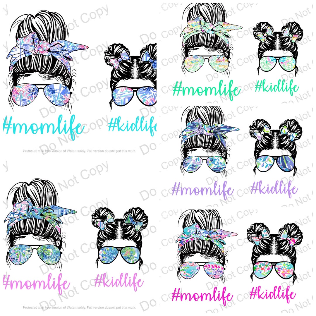 Mom Life//kid Life//messy Bun//lilly Inspired//png//digital File ...