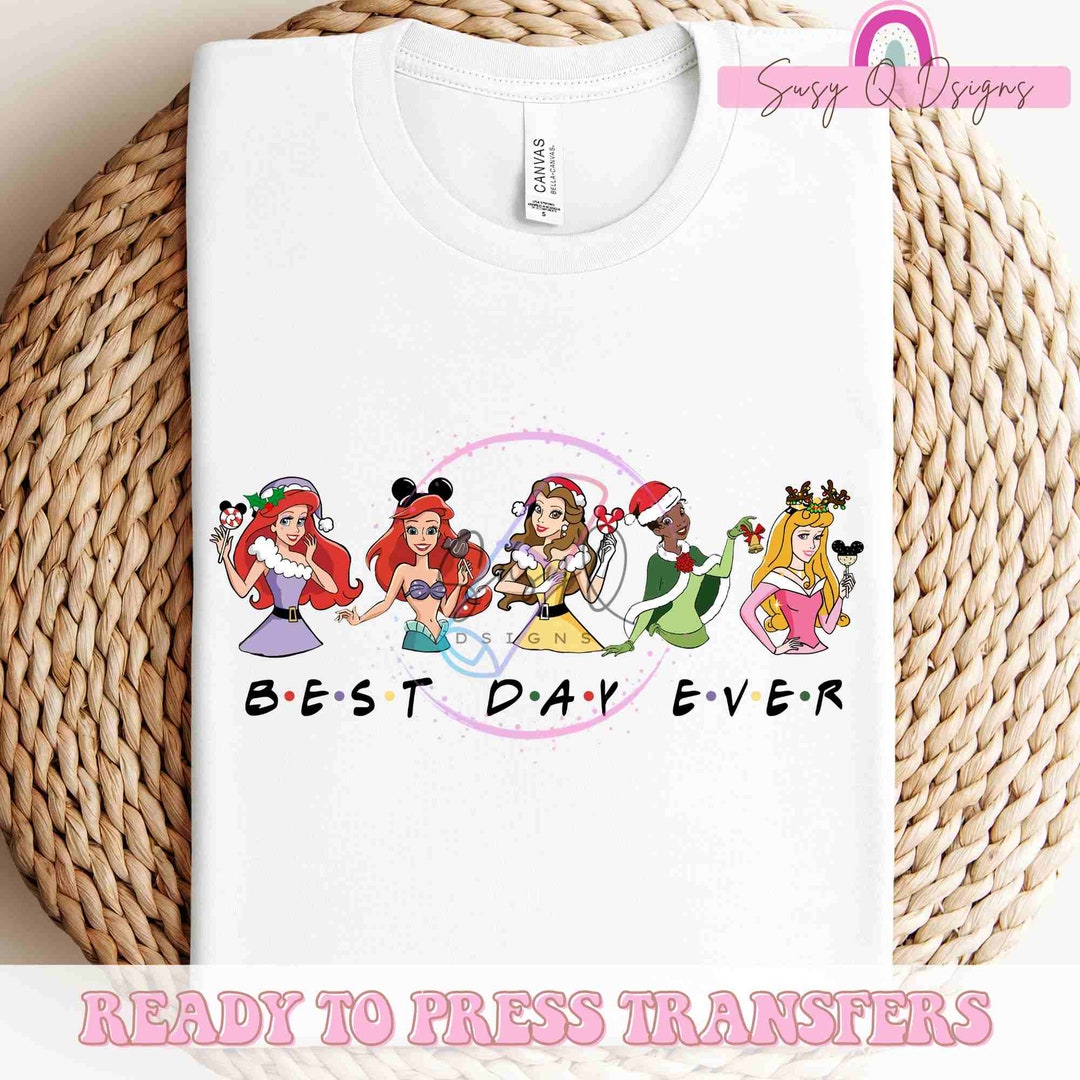 Princess Best Day Christmas HTV and Sublimation Image Transfer, Family ...