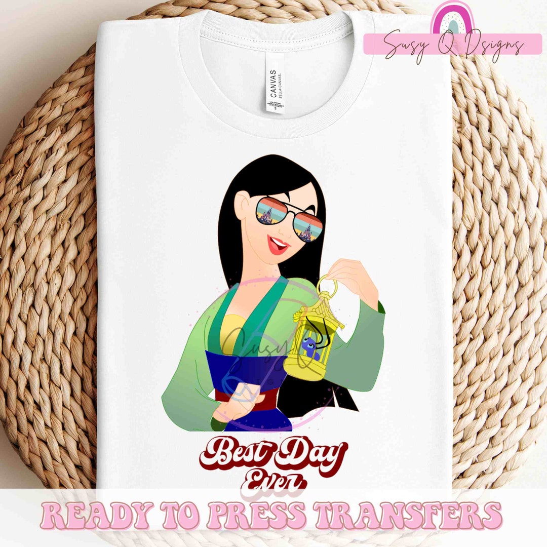 Princess Mulan Best Day Ever Image Transfers, Disney Best Day Ever Iron ...