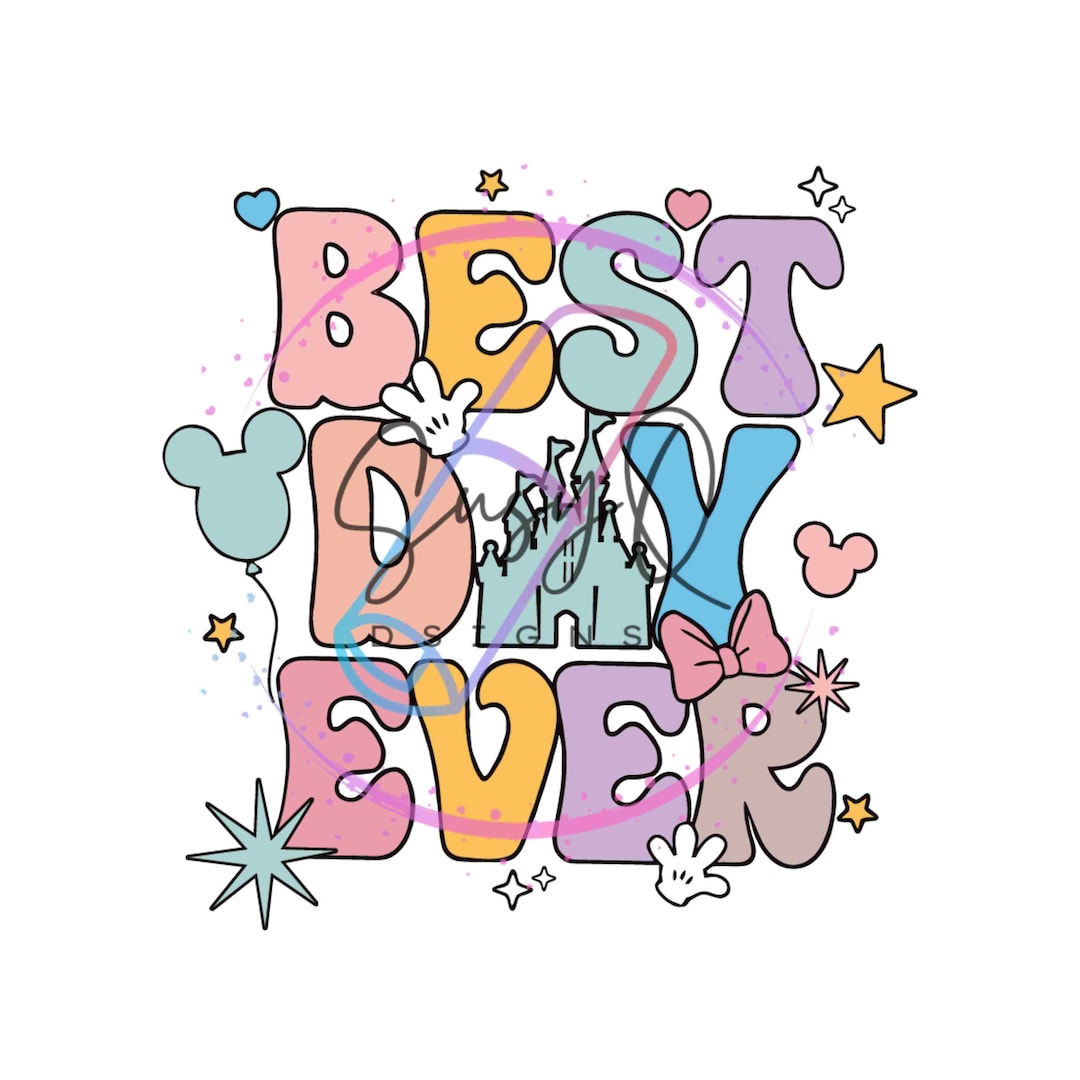 Best Day Ever Image Transfers Disney Family Vacation - Etsy