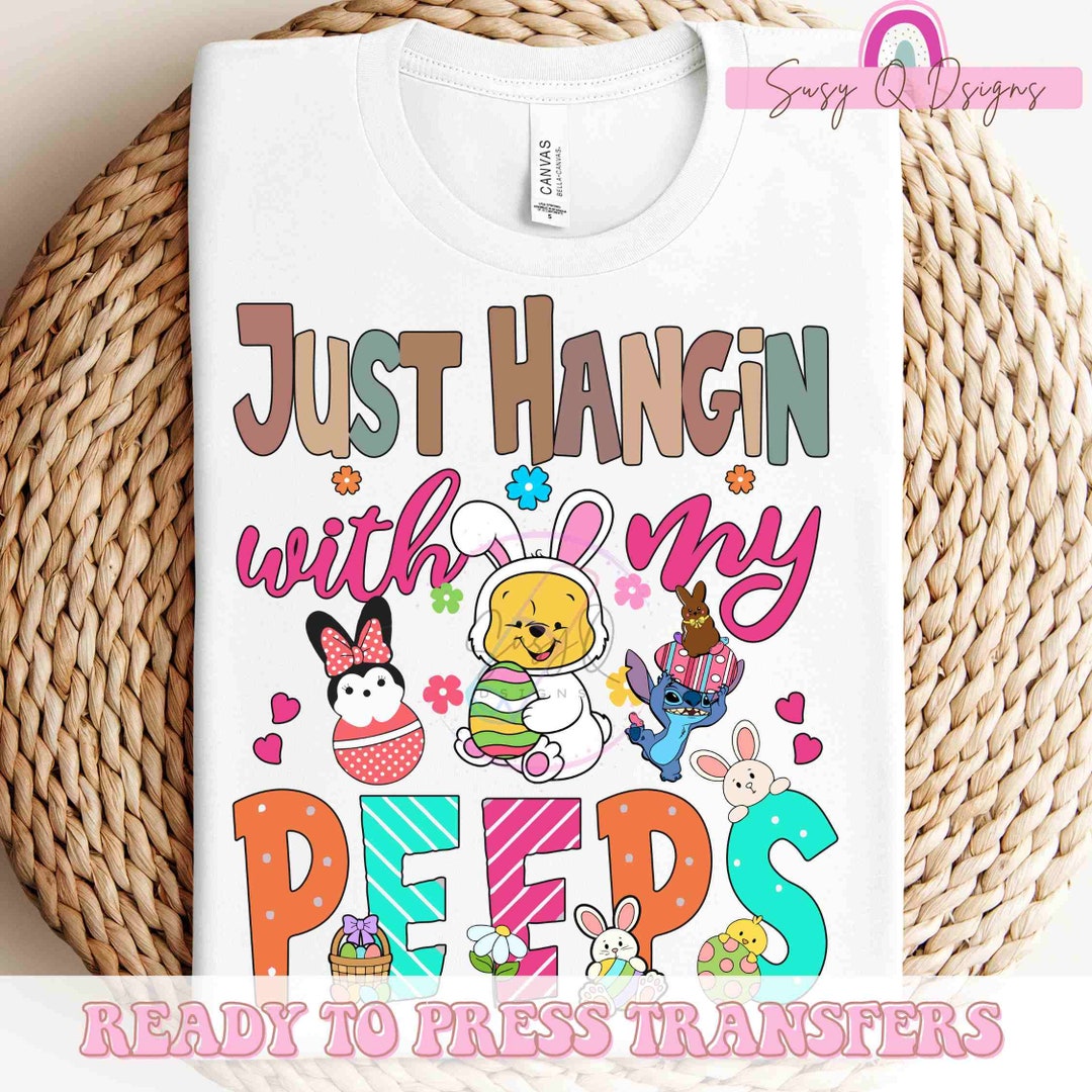 Pooh Just Hanging With My Peeps Image Transfers, Easter Sublimation ...