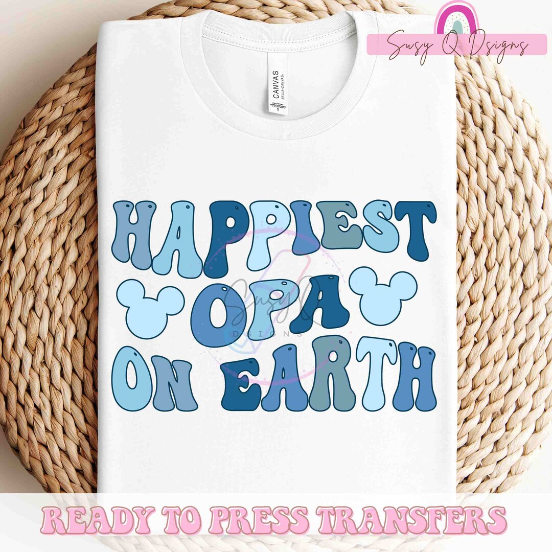 Blue Happiest Opa on Earth Image Transfers, Disney Family Vacation ...