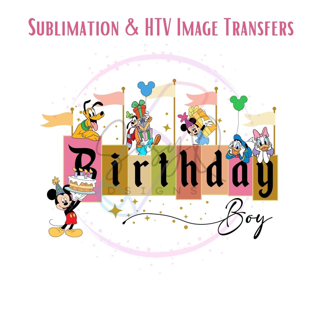 Disney Birthday Boy Image Transfers, Disney Family Vacation Sublimation ...