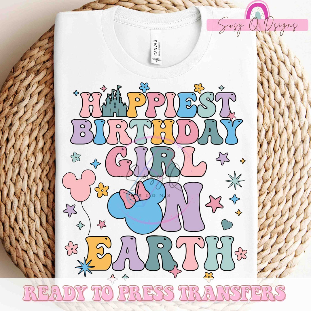 Happiest Birthday Girl on Earth HTV and Sublimation Image Transfers ...