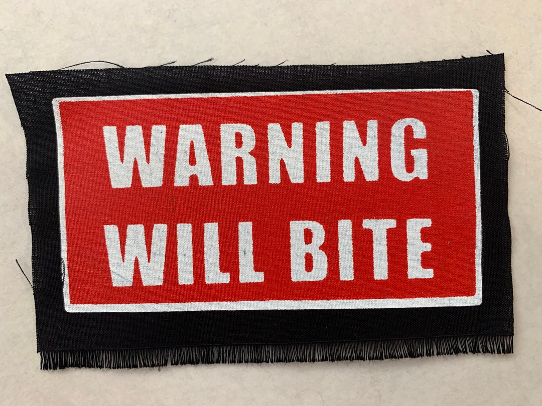 Warning Will Bite Patch Sew-on Warning Patch Funny Patch Dog Patch ...