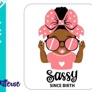 Sassy Since Birth SVG | SVG Cut File & PNG | Black Girl With Sunglasses ...