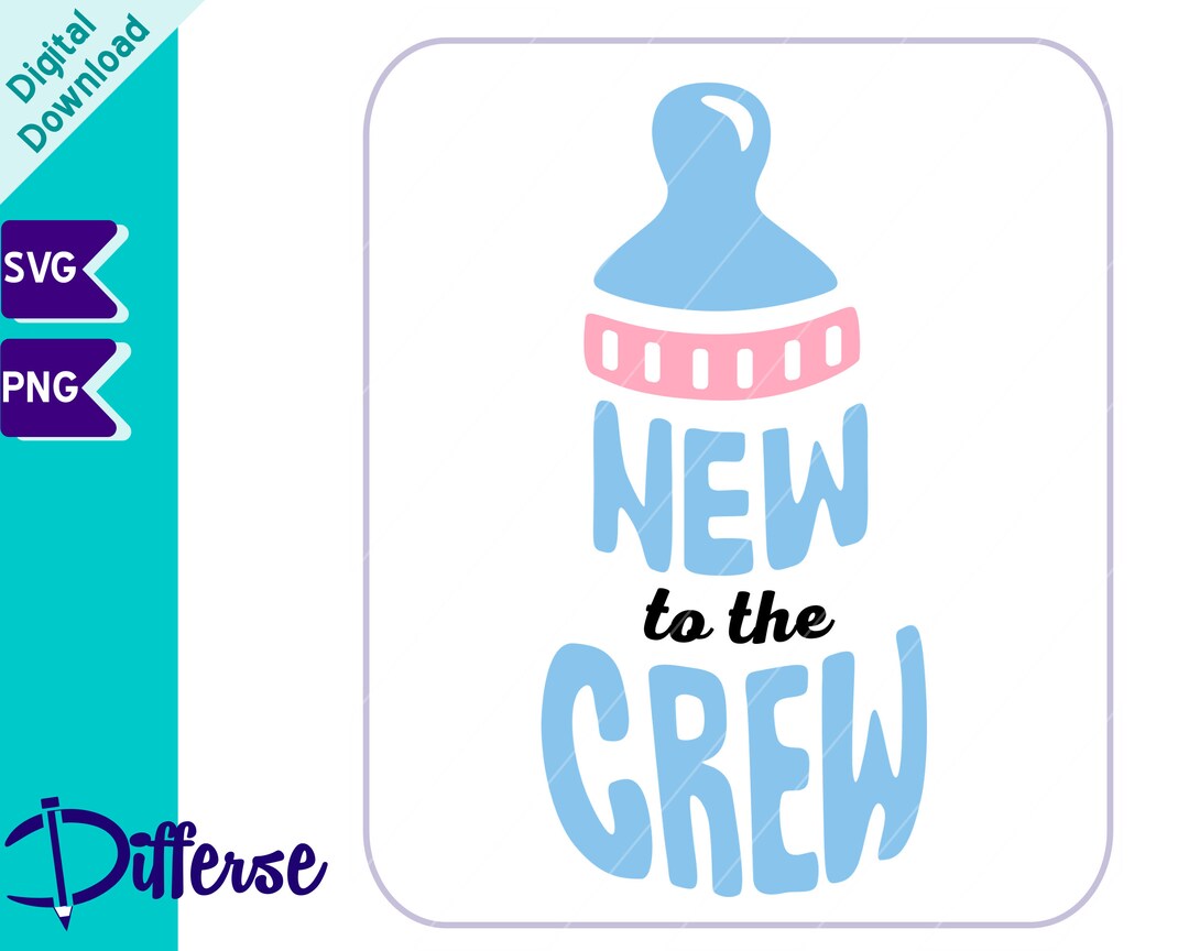 New to the Crew Svg | SVG Cut File & PNG | Baby Shower Svg | Funny ...