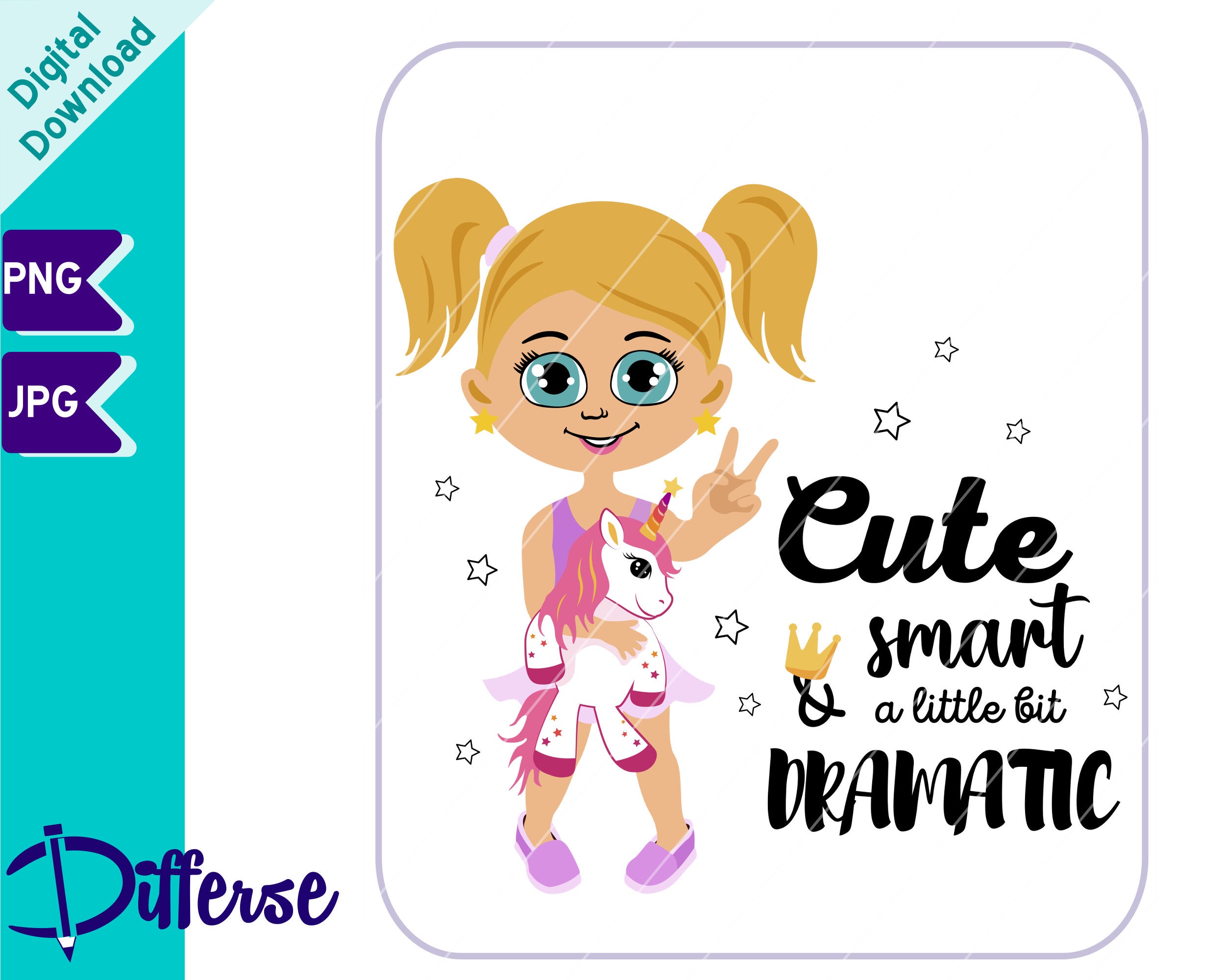 Cute Smart and A Little Bit Dramatic PNG Cute Sassy Girl - Etsy
