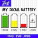 My Social Battery Svg Cut File, Printable Png and Jpeg for Iron on ...