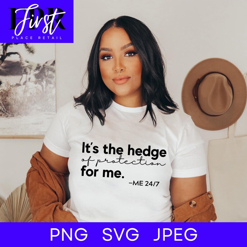 Hedge of Protection Svg Png Jpeg | Christian Shirt Design | Faith Quote ...