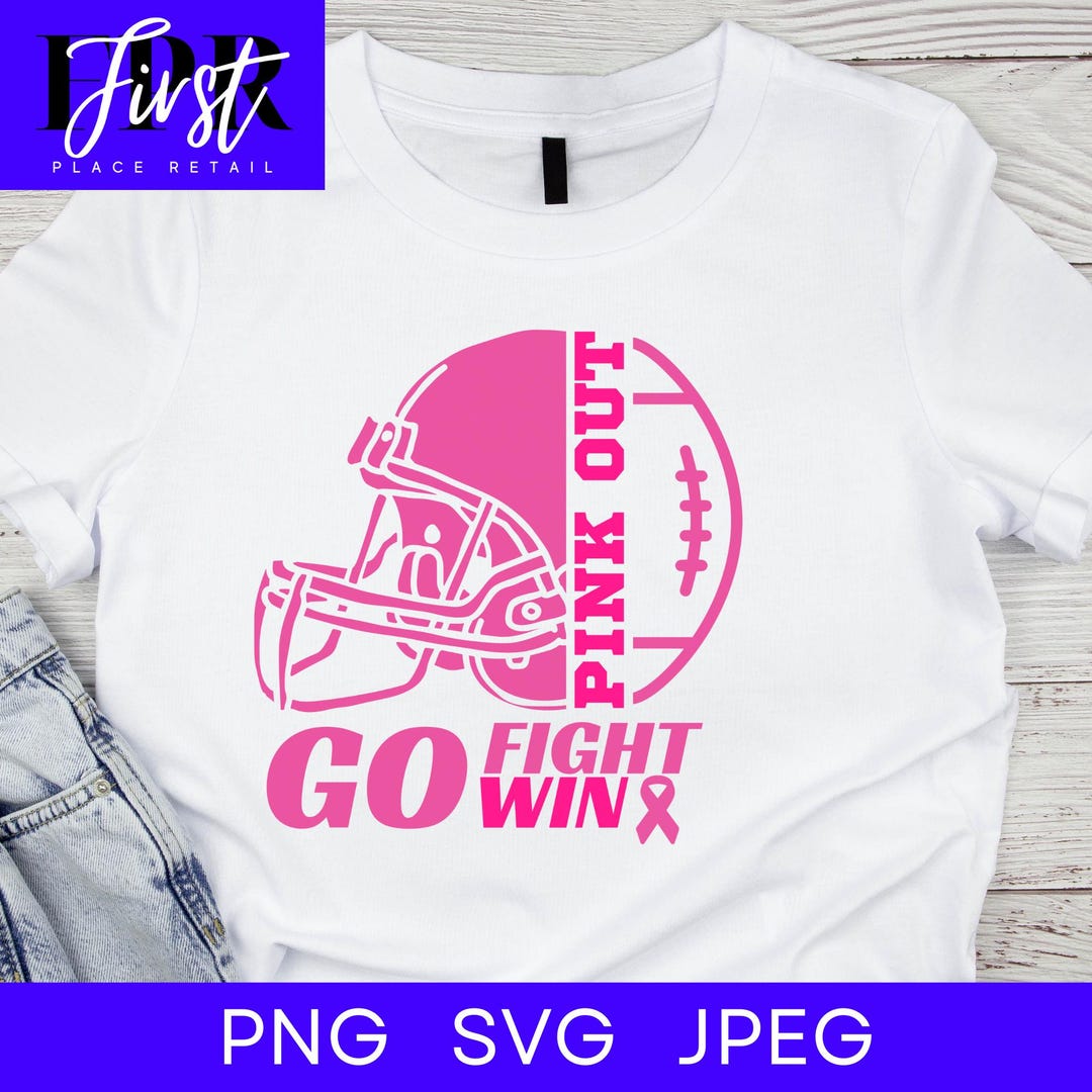 Pink Out Go Fight Win Cut File, Printable Png and Jpeg for Iron on ...
