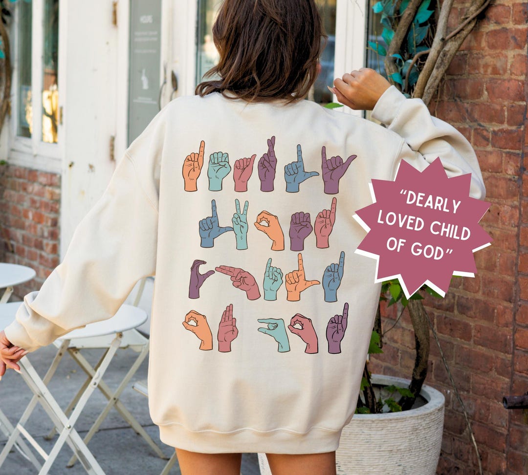 Christian ASL Shirt, ASL Sweatshirt, Jesus Shirt, American Sign ...