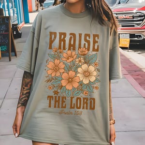 Praise the Lord Christian Comfort Colors Shirt Graphic Christian Tees ...