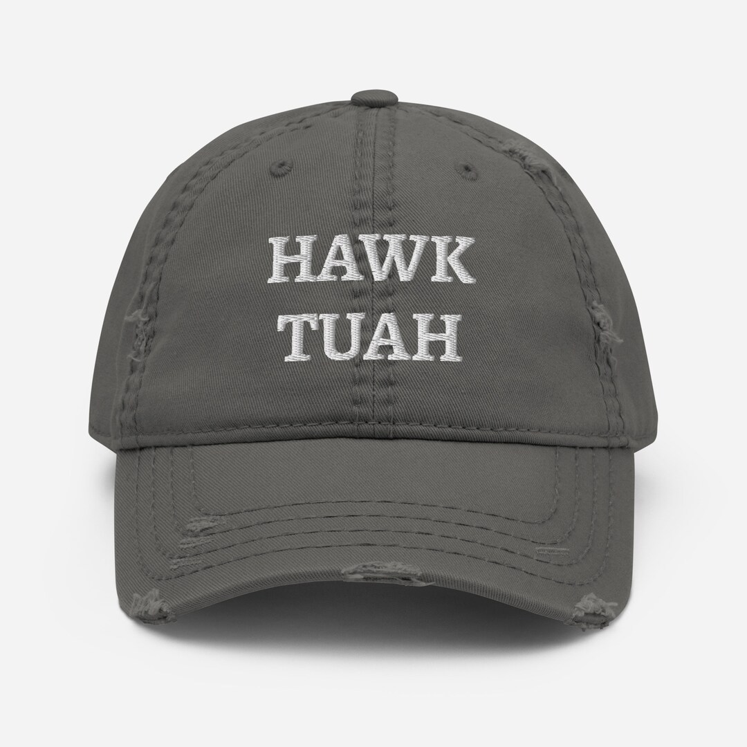 Hawk Tuah Hat, Funny Meme Cap, Hawk Tuah Spit on That Thang Distressed ...