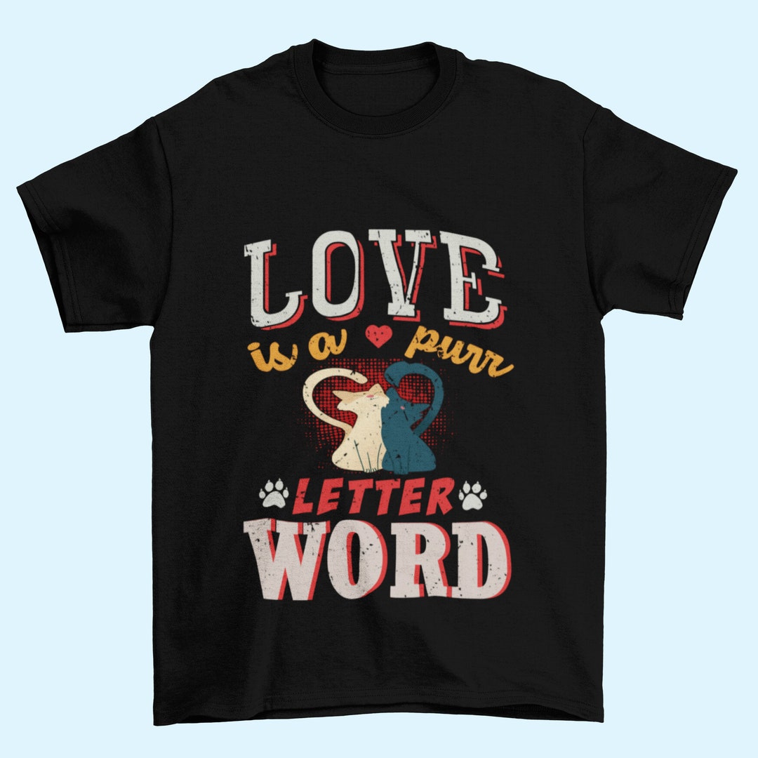 Cat Lover T-shirt Design: 'love is A Purr Letter Word' (PNG, SVG ...