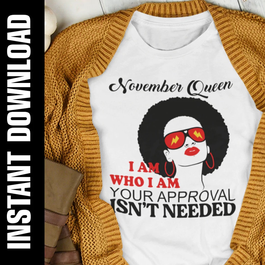 November Queen PNG SVG: Birthday T-shirt Design (digital Download) - Etsy