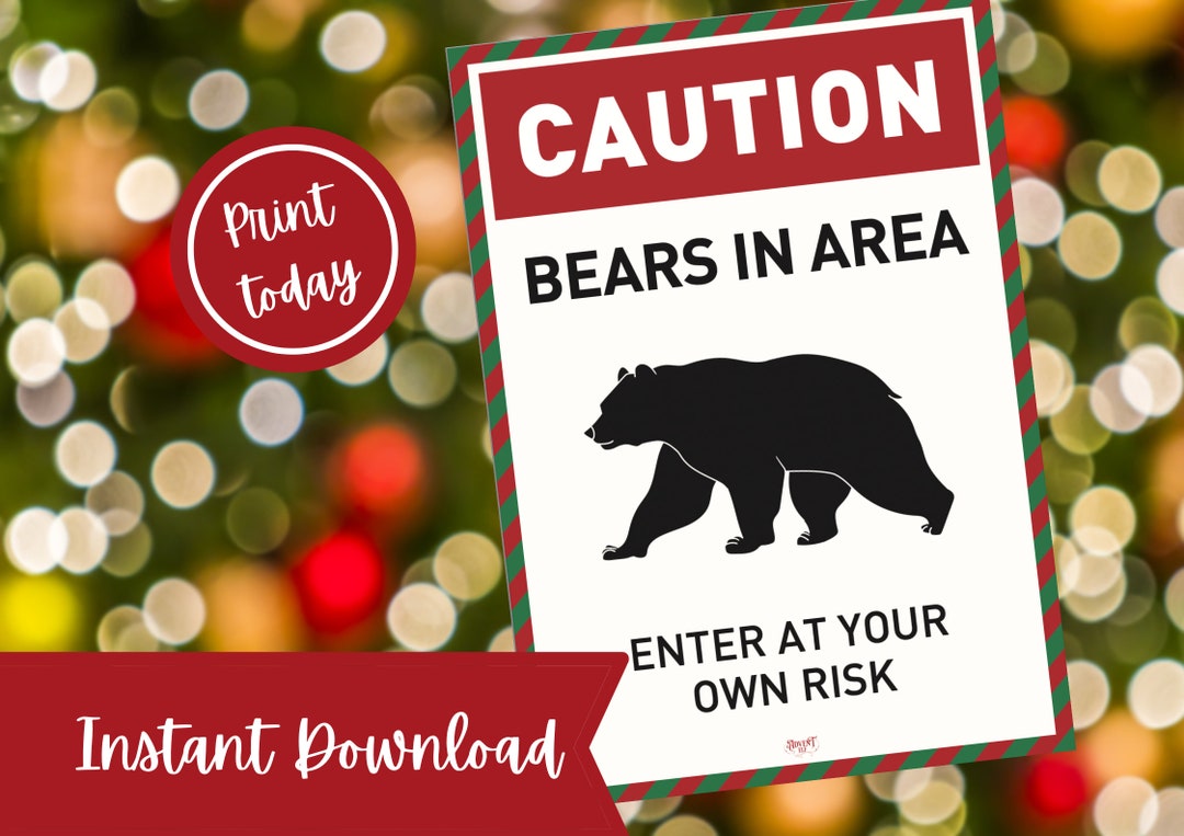 Christmas Elf Prop Printable 'caution Bears in Area' Sign | Enter at Your Own Risk Poster ...