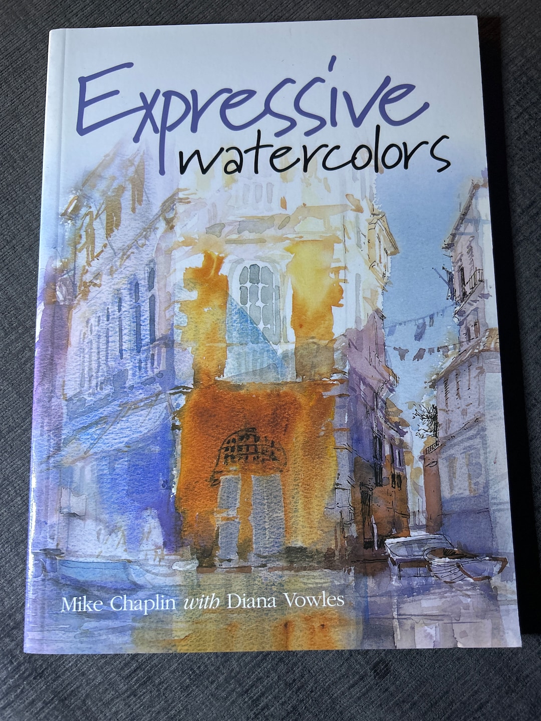 Expressive Watercolors by Mike Chaplin With Diana Vowles Softcover - Etsy