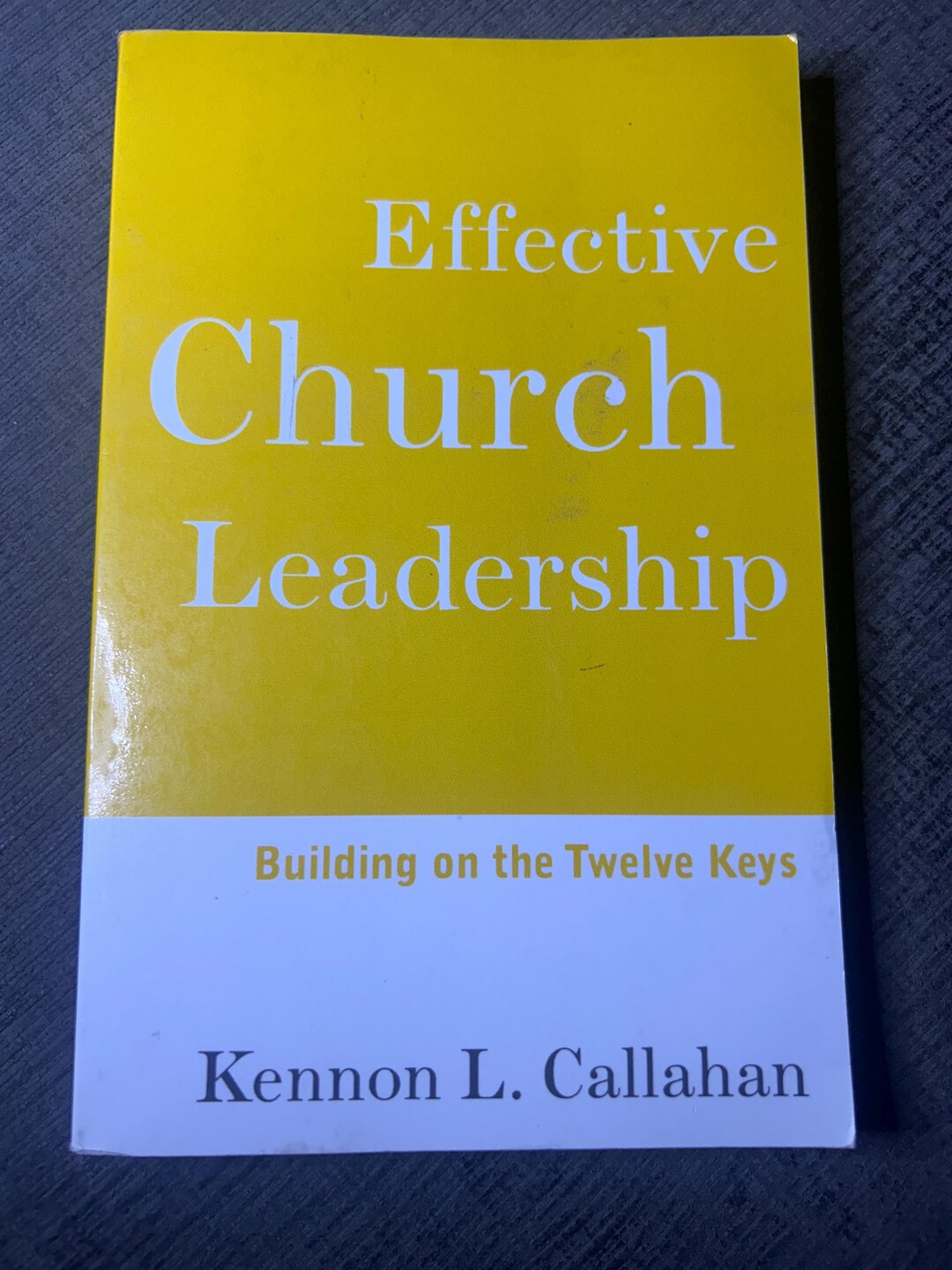 Effective Church Leadership by Kennon Callahan Softcover - Etsy