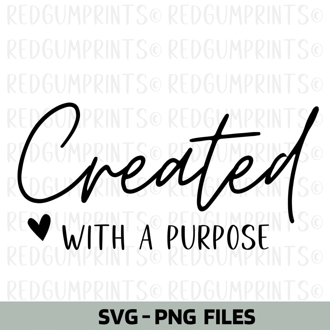 Created With A Purpose SVG, Religious SVG, Christian SVG, Cricut Cut ...