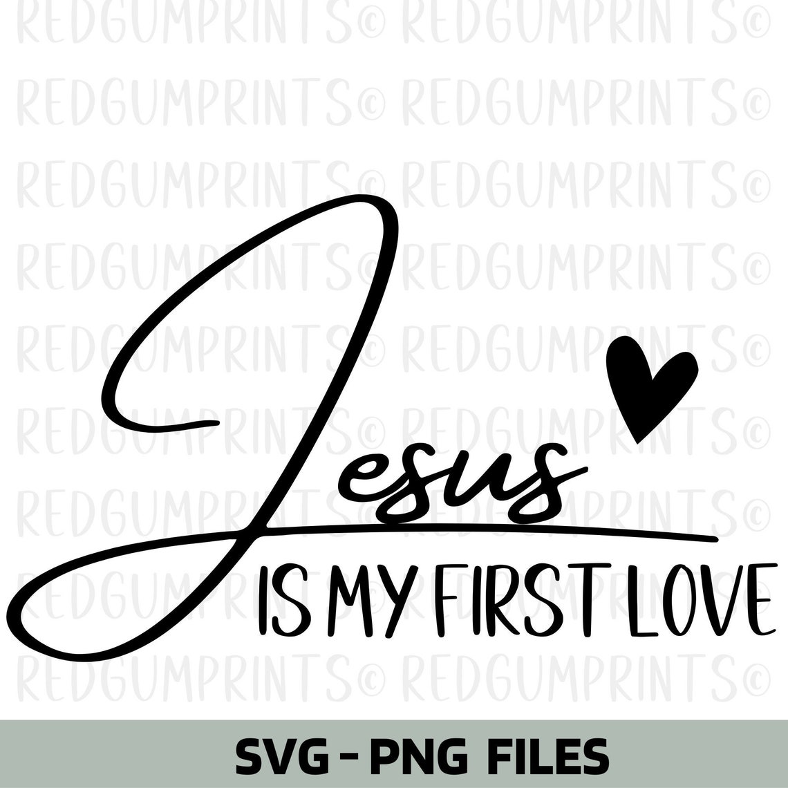 Jesus is My First Love SVG, Religious SVG, Christian SVG, Cricut Cut ...