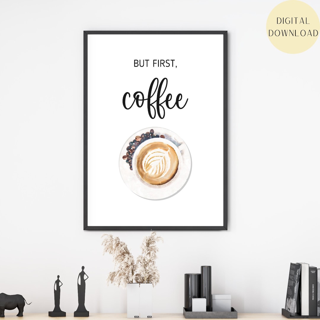 But First Coffee, Kitchen Wall Decor, Dining Room Decor, Wall Art Quote ...