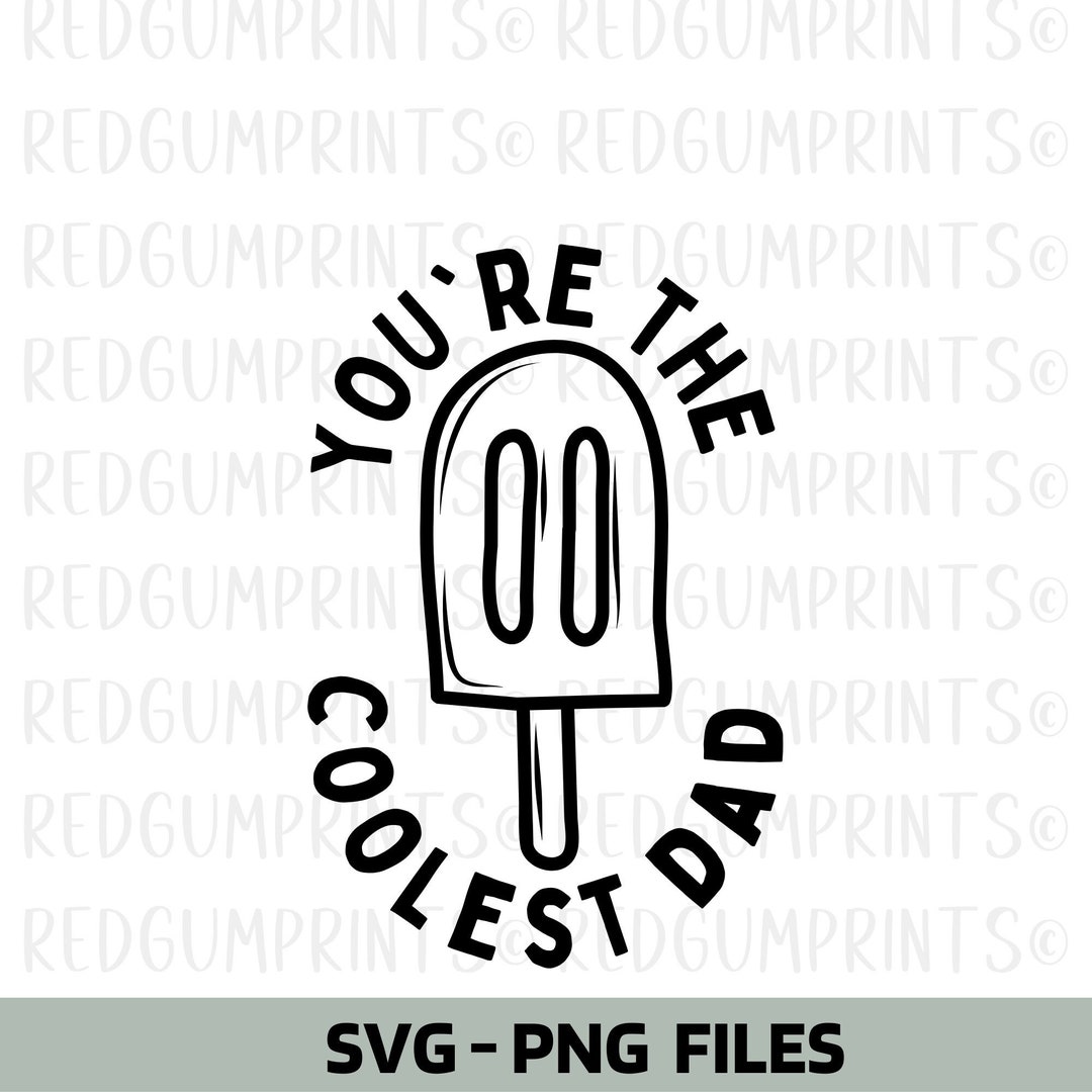 You're the Coolest Dad SVG, Cricut Cut Files, Fathers Day Svg, Digital ...