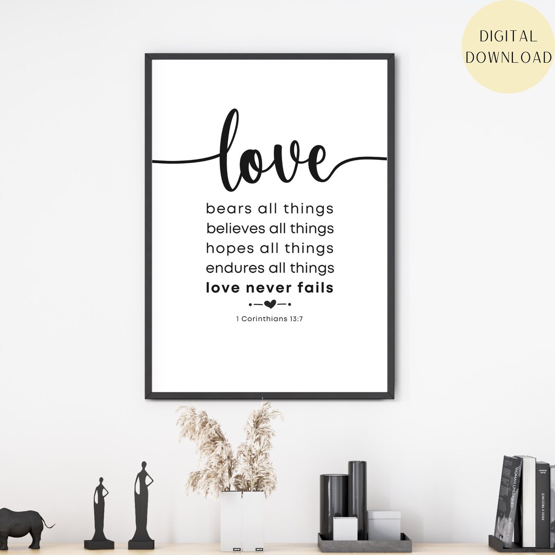 Love Bears All Things, 1 Corinthians 13, Bible Verse Art Print ...