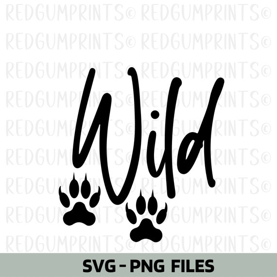 Wild SVG Cricut Cut Files Animal Paw Svg Printable Wall | Etsy
