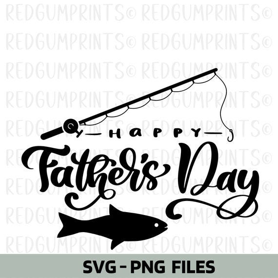 Happy Father's Day SVG Fishing Svg Cricut Cut Files | Etsy