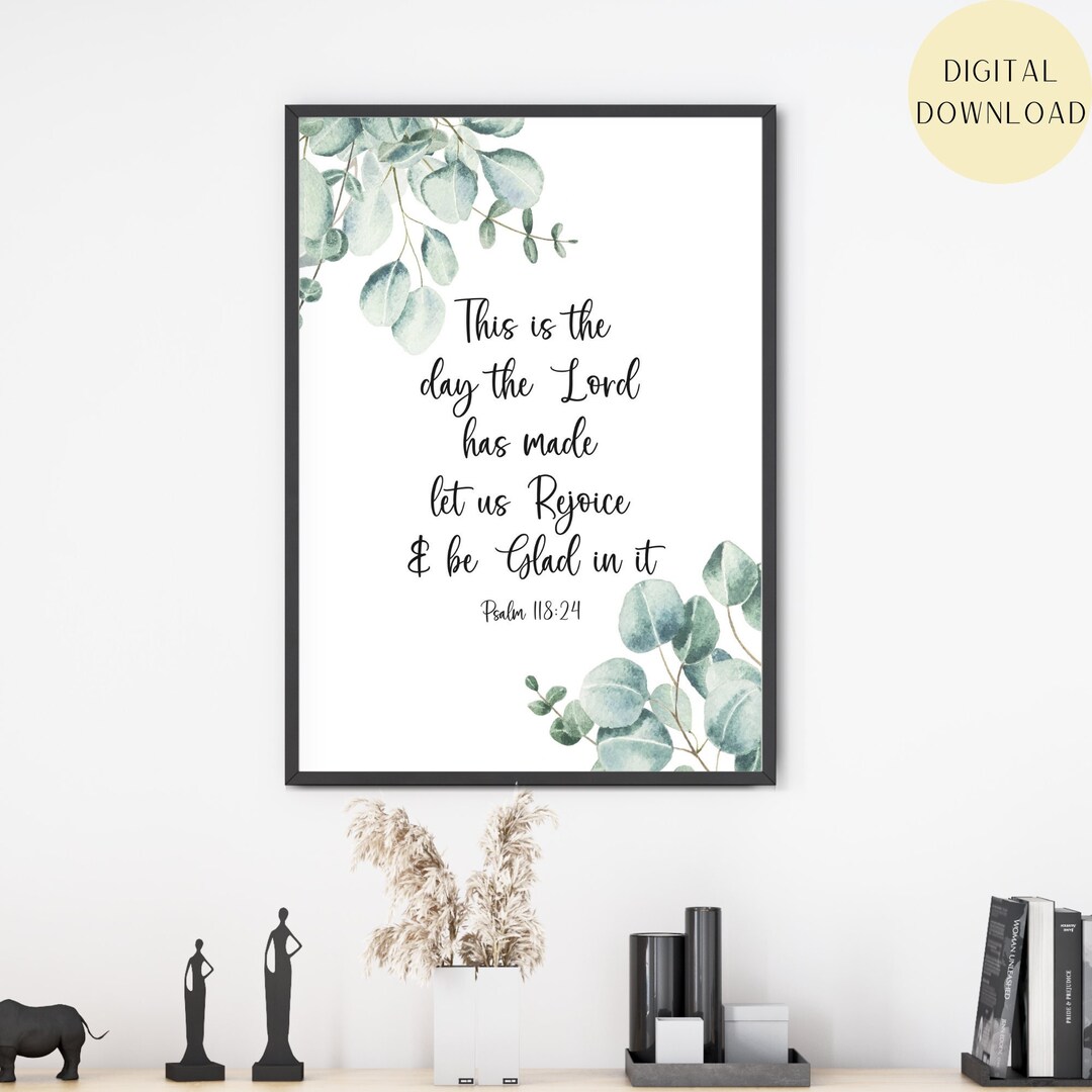 Bible Verse Wall Art Psalm 118-24 This is the Day the Lord Has Made ...