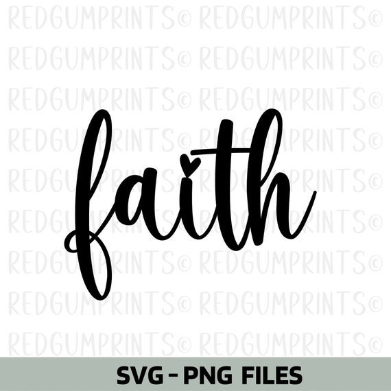 Faith SVG Religious SVG Christian SVG Cricut Cut Files - Etsy