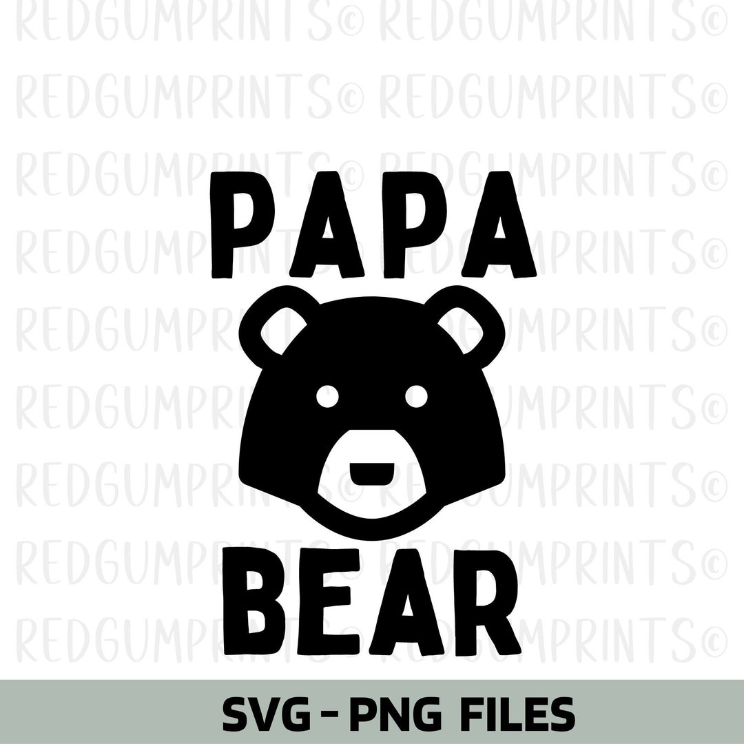 Papa Bear SVG, Cricut Cut Files, Fathers Day, Dad SVG, Bear Svg ...