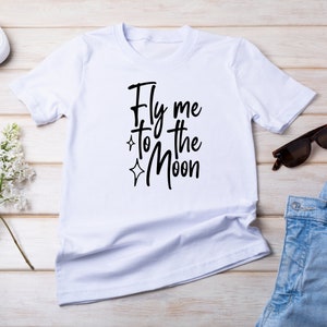 Fly Me to the Moon SVG, Cricut Cut Files, Digital Download, Cricut ...